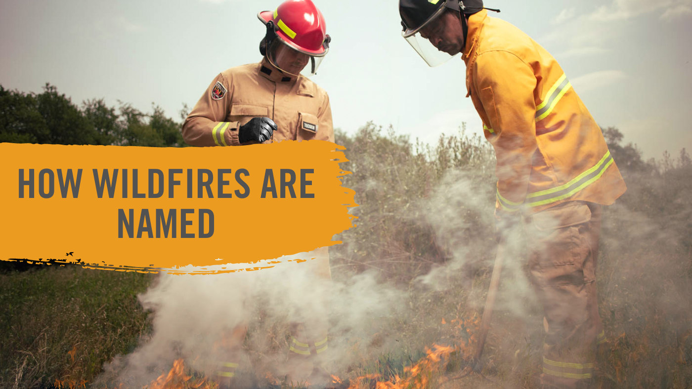 How Wildfires Are Named